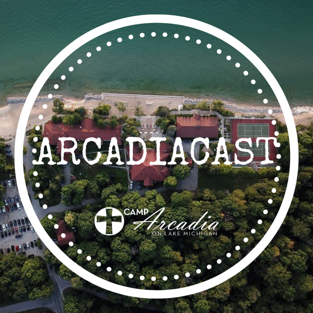 Podcasts - Camp Arcadia